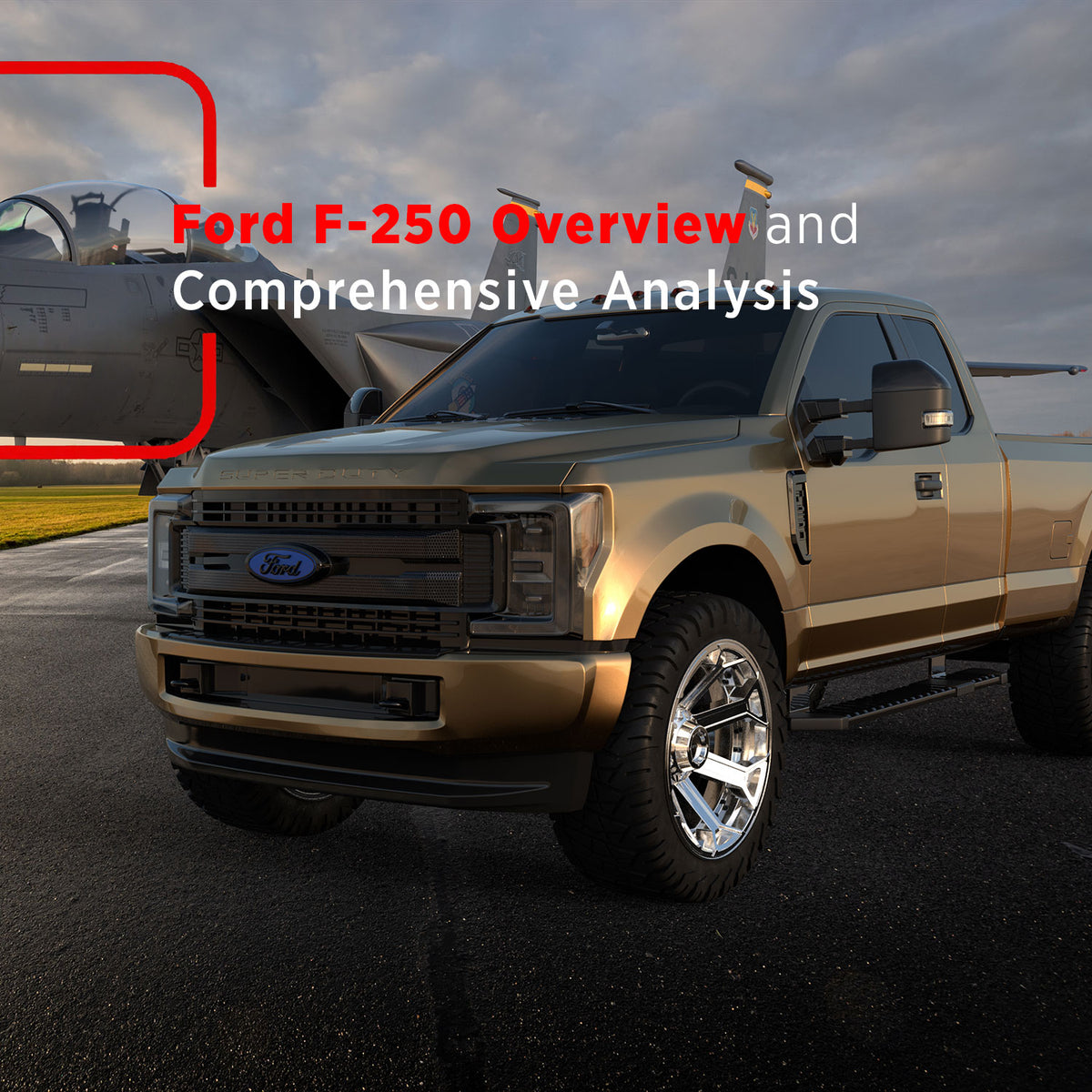 Ford F-250 Overview and Comprehensive Analysis — Tulga Fifth Wheel Co.